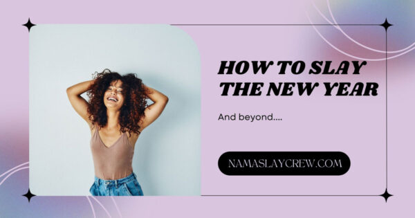 Slaying the New Year | Slay Your Goals