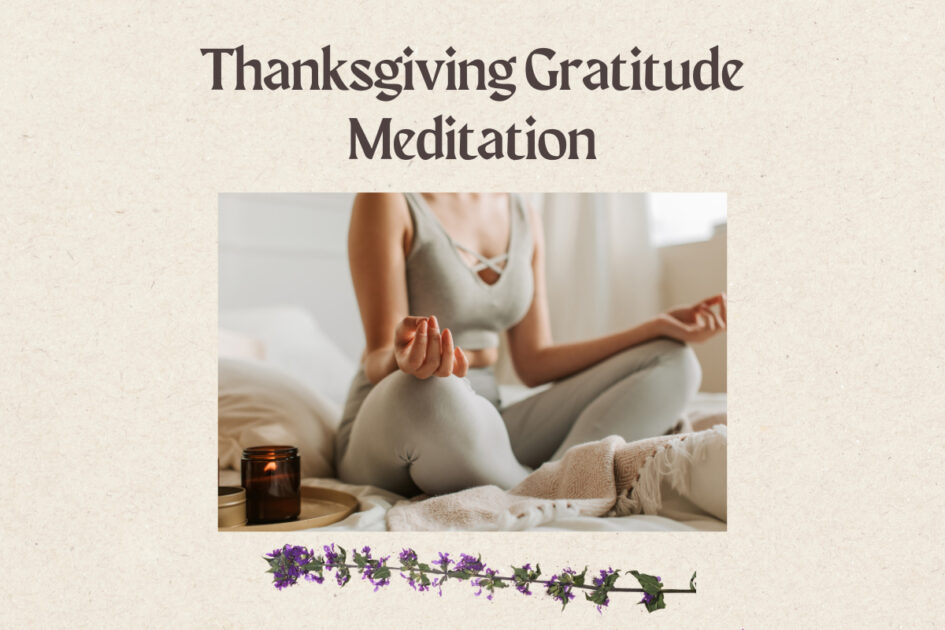 Practice Gratitude | Thanksgiving Gratitude Rituals